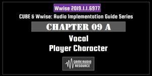 Wwise CUBE 2019 – CHAPTER 09 A: Vocal – Player Character Exertions ...